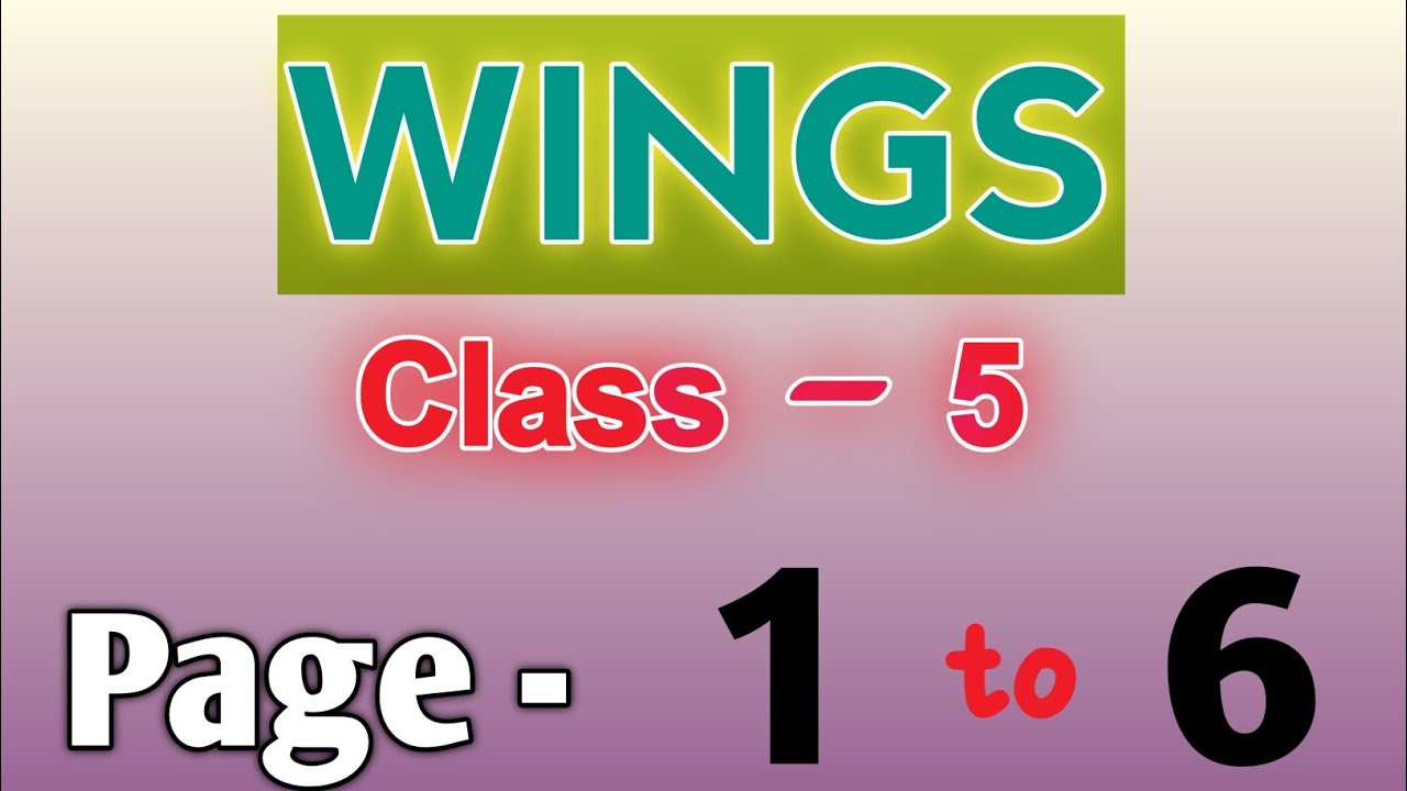 wings class 5/Rivision Lesson/Page 1 to 6 - YouTube
