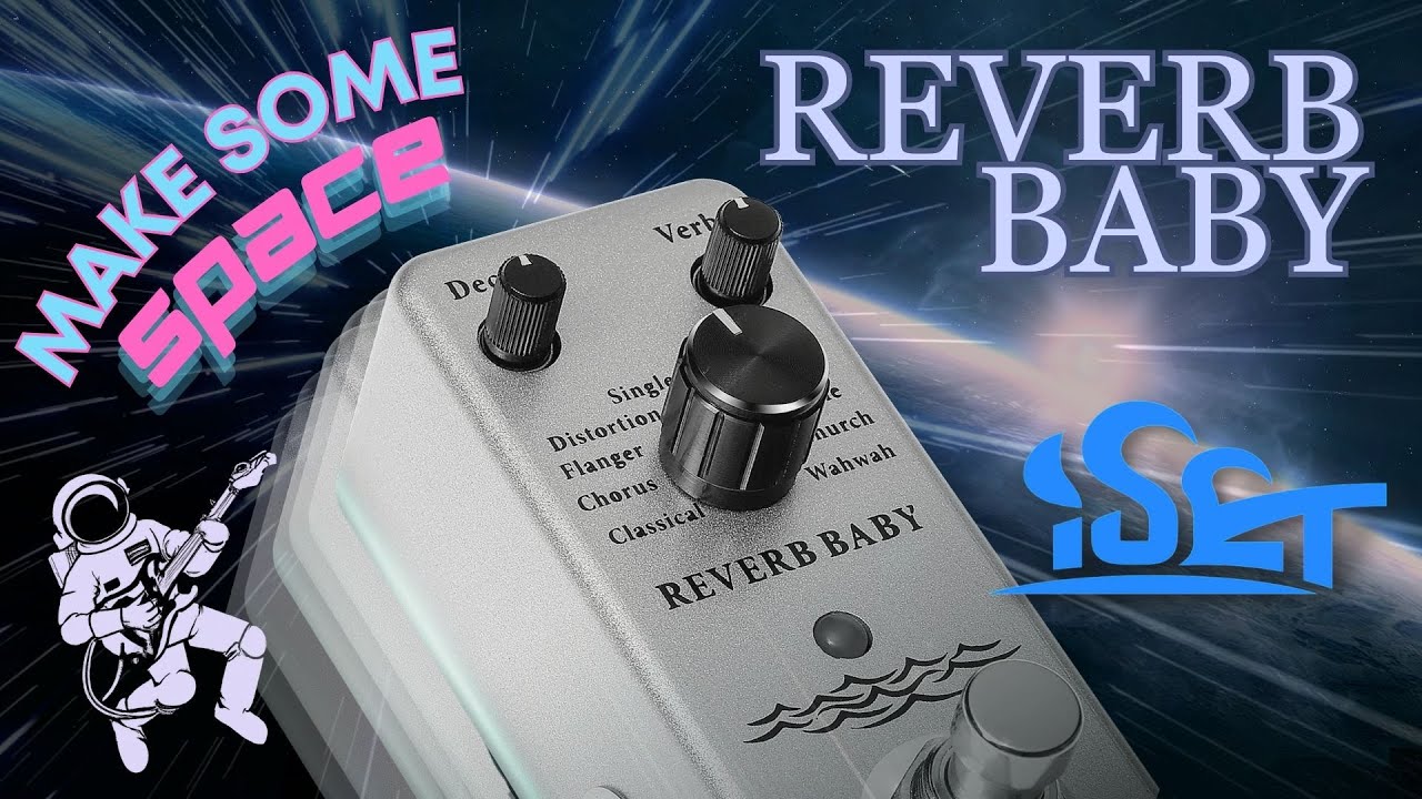 Digging into the "Reverb Baby" by iSet | 9 Reverb Modes in a compact ...