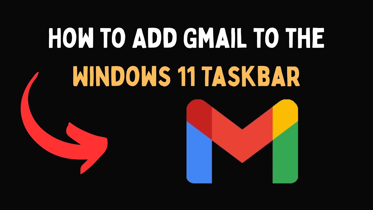 How to Add Gmail to the Windows 11 Taskbar - YouTube