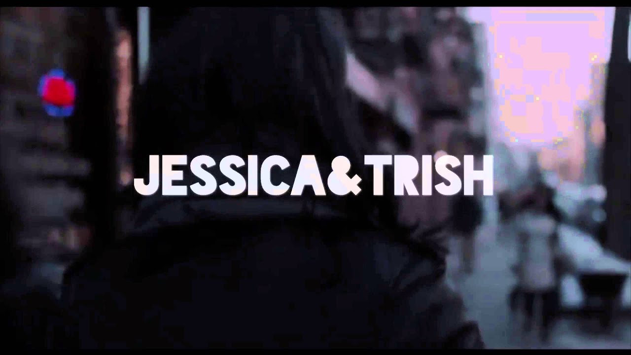 Jessica&Trish/Moondust - YouTube