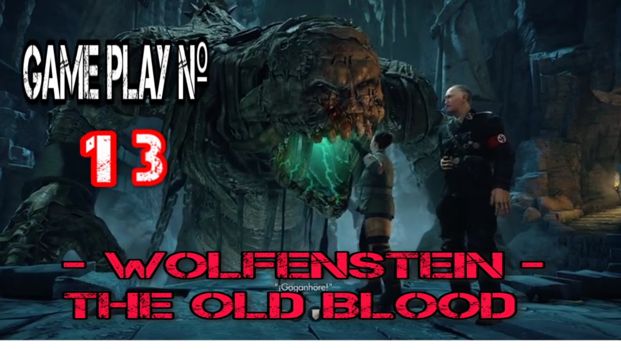 WOLFENSTEIN The Old Blood - Nº 13 - Muchos Zombies y un Mounstro ...
