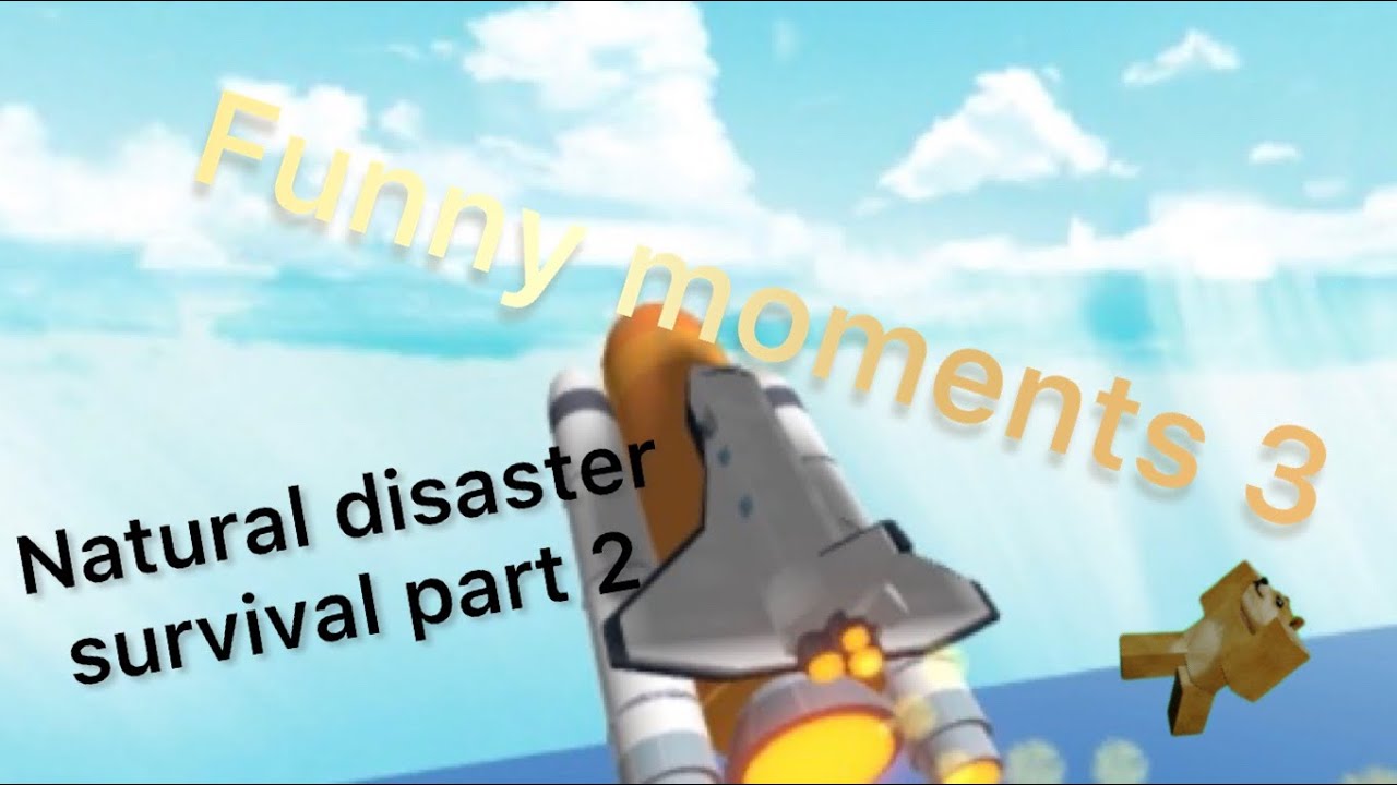 Natural disaster survival funny moments part 2 - YouTube