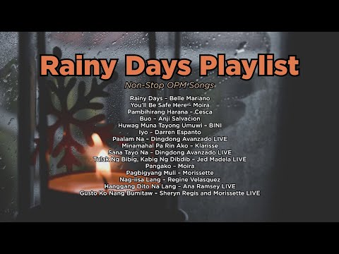 Rainy Days Playlist | Non-Stop OPM Songs ♪