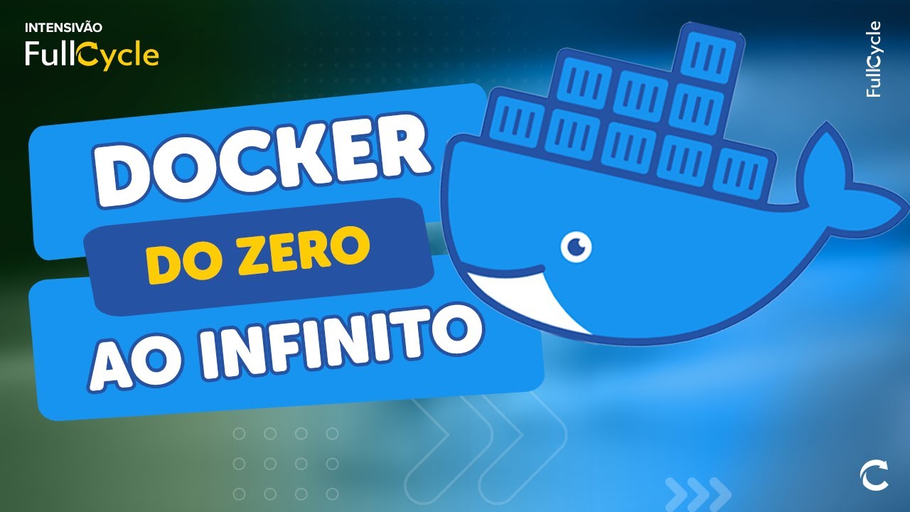 Intensivão FC - Docker do zero ao infinito - YouTube