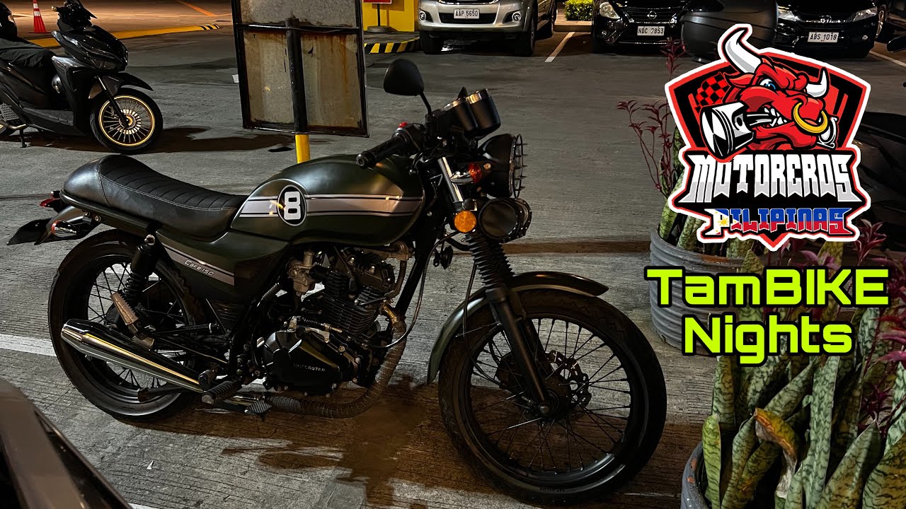 Motorstar Cafe 150 pa rin | Arcovia TamBIKE Nights | Motoreros ...