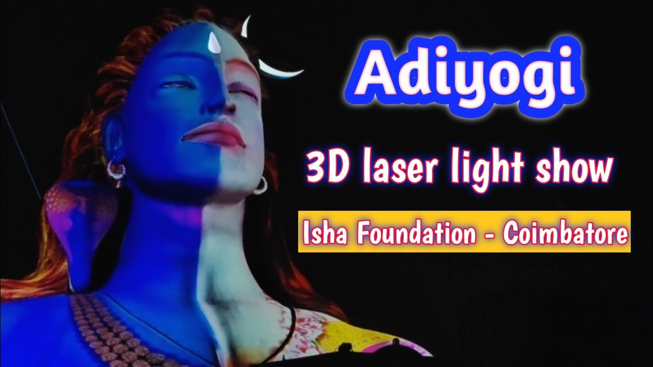 Adiyogi light show | 3D light show | Adiyogi statue | Isha Foundation # ...