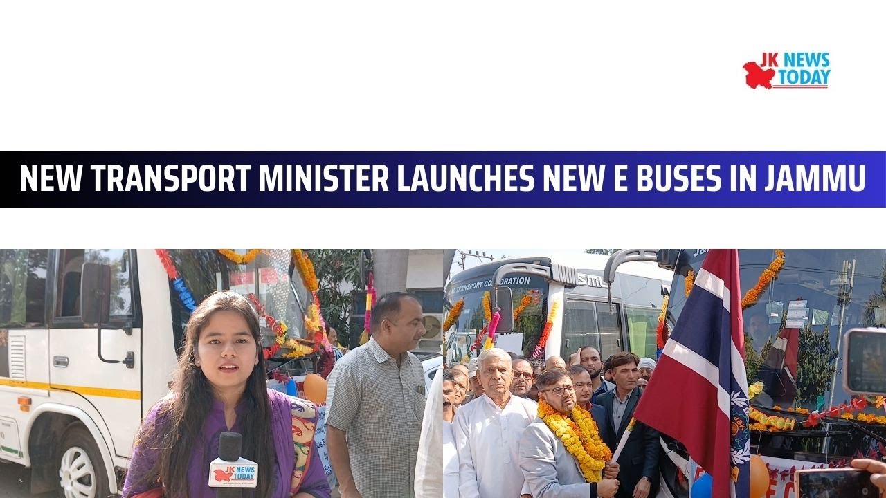 New transport minister launches new e buses in Jammu | JK News Today ...
