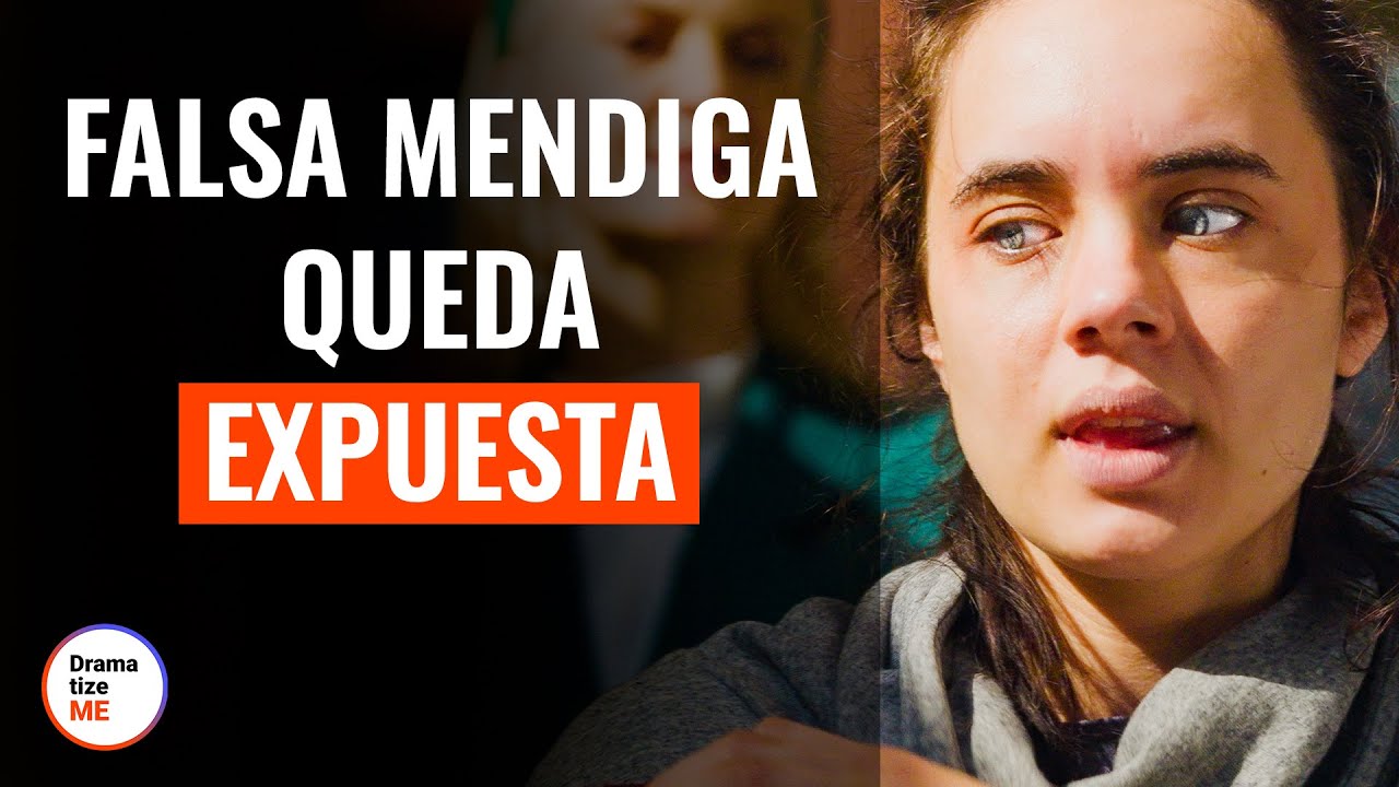 Falsa Mendiga Queda Al Descubierto | @DramatizeMeEspanol - YouTube