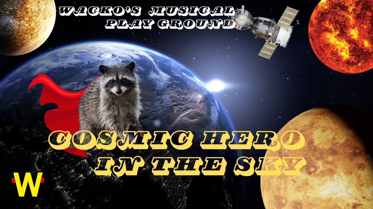 COSMIC HERO IN THE SKY/ WACKO RABBITS MUSICAL PLAYGROUND /KIDS YOUTUBE ...