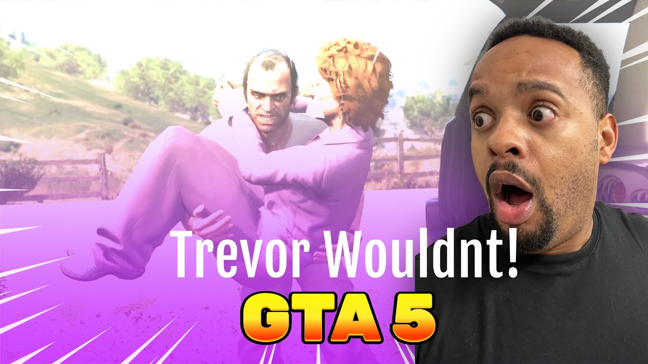 Trevor Is Gonna Lose it! GTA V Game Play Part 11 | First Time Story ...