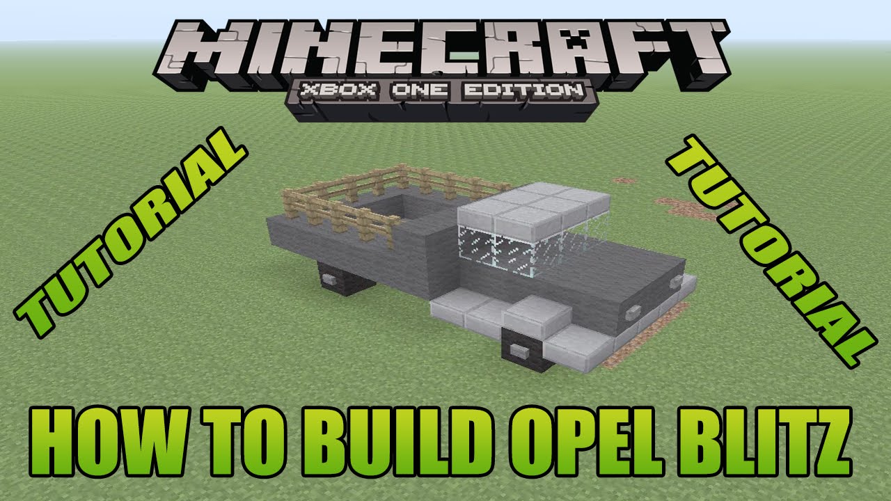 MInecraft Xbox Edition Tutorial How To Build Opel Blitz - YouTube