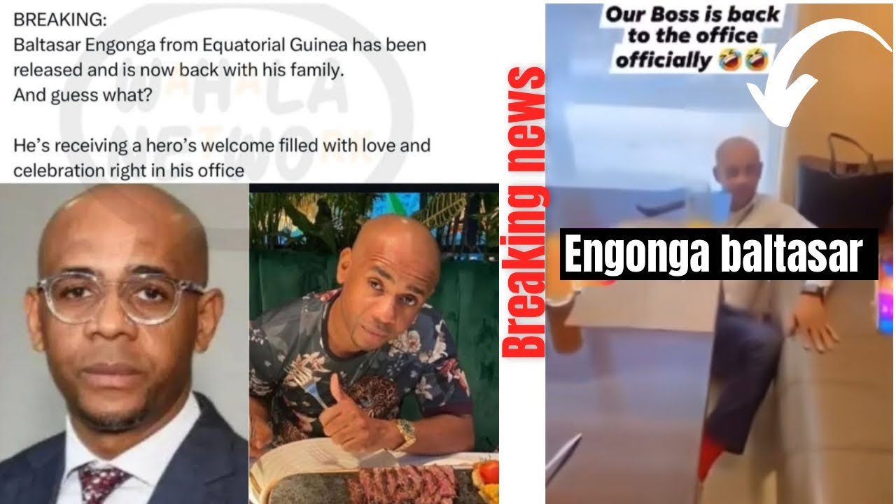 Breaking News Engonga Baltasar has been released and chilling with his ...