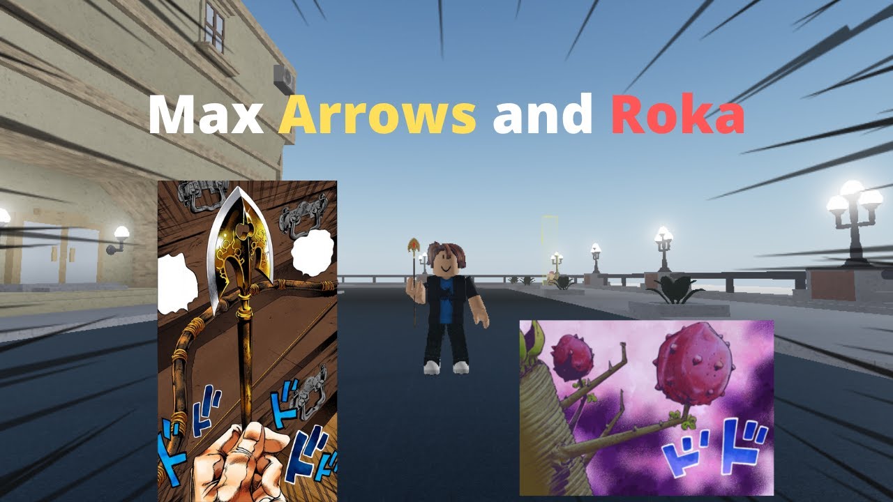 [YBA] Using max rokas and arrows(GOT WS?!) - YouTube