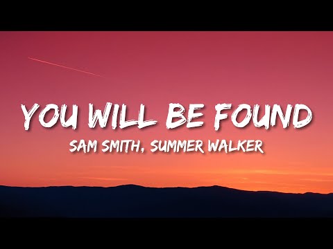 Sam Smith & Summer Walker - You Will Be Found (Lyrics) [From The “Dear Evan Hansen”]