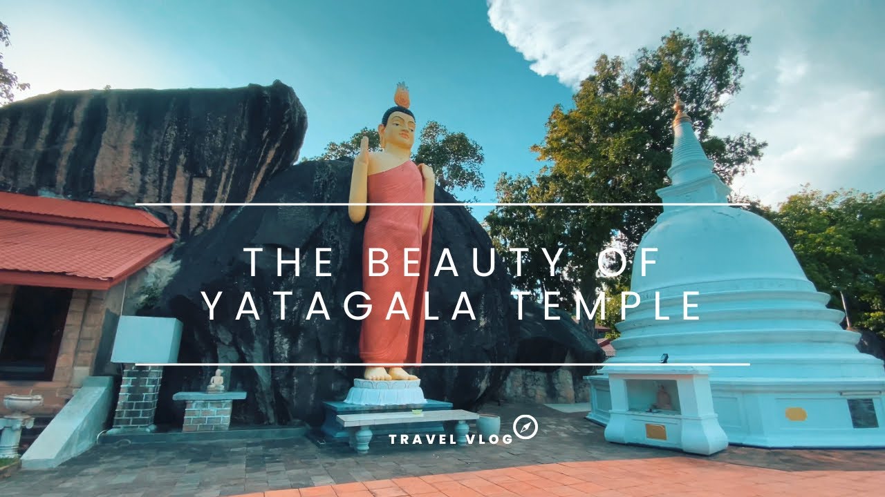 The beauty of Yatagala Temple | ඵෙතිහාසික යටගල රජමහ විහාරය - YouTube