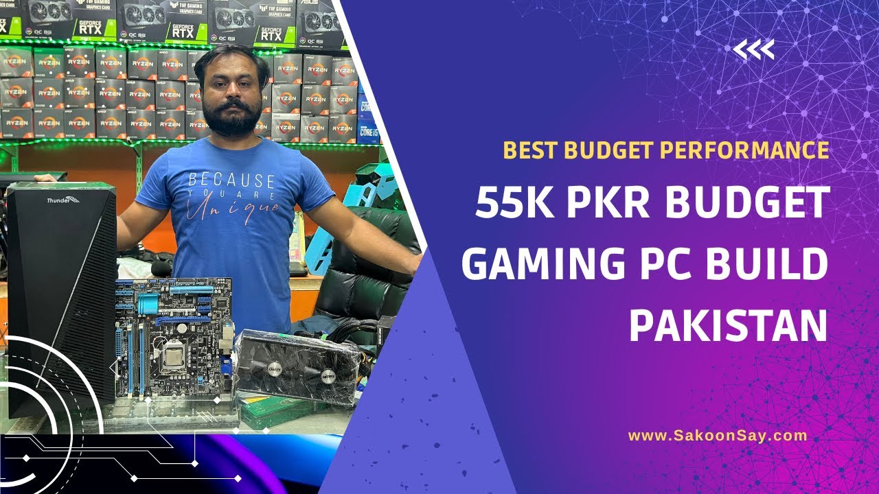 BEST 55K Budget Gaming PC Build in Pakistan RIGHT NOW - YouTube