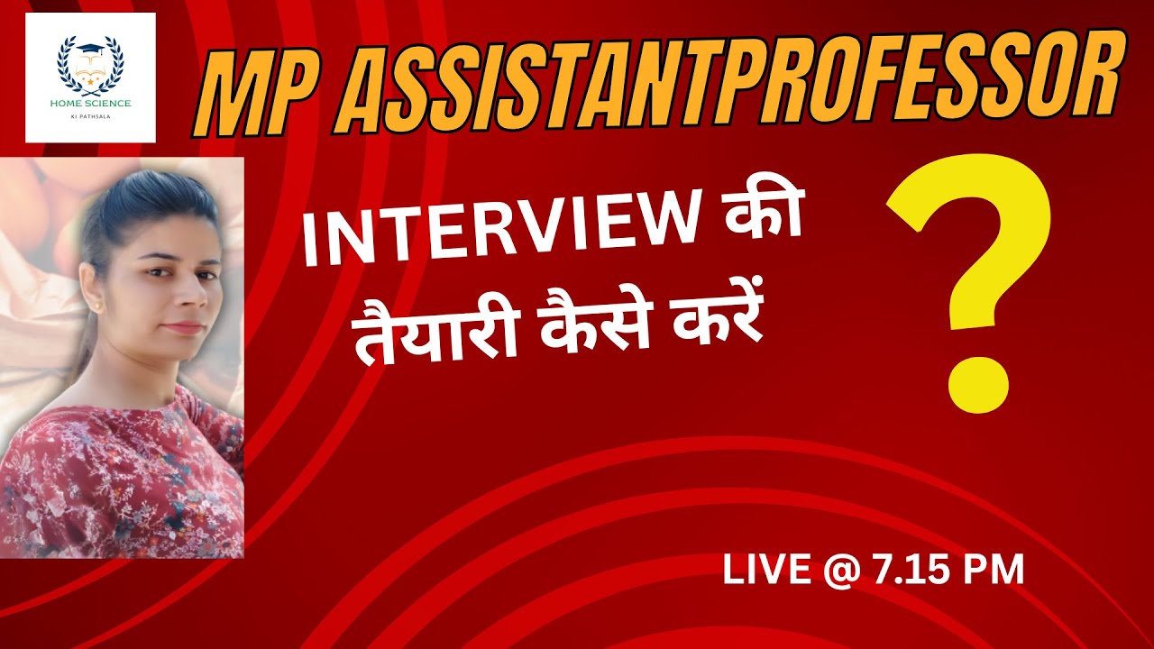 MP ASSISTANT PROFESSOR INTERVIEW PREPARATION TIPS BY NEELU MAM - YouTube