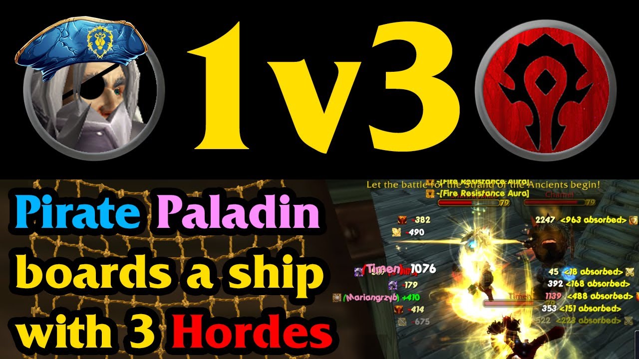 (DUEL) A lone Pirate Paladin boards a ship with 3 Hordes / No. 78 - YouTube