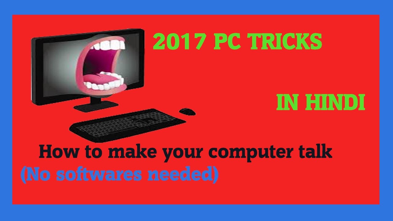 How to make your computer talk (No softwares needed ) in hindi 2017 ...