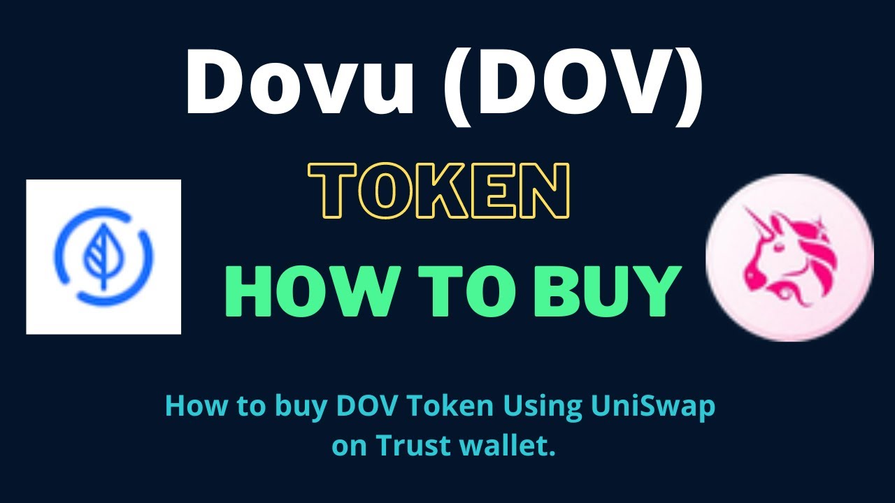 How to Buy Dovu Token (DOV) Using UniSwap On Trust Wallet - YouTube