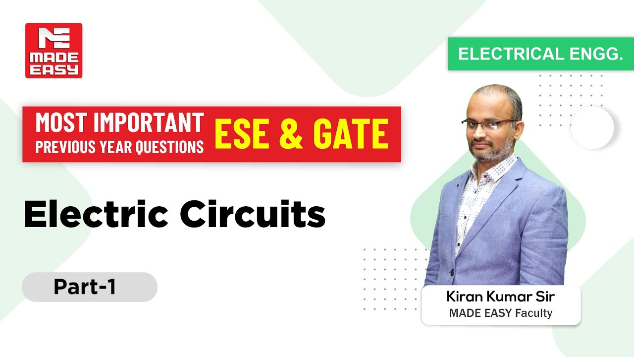 Most Imp. Previous Year Questions|GATE & ESE |Electric Circuits|Part-1 ...