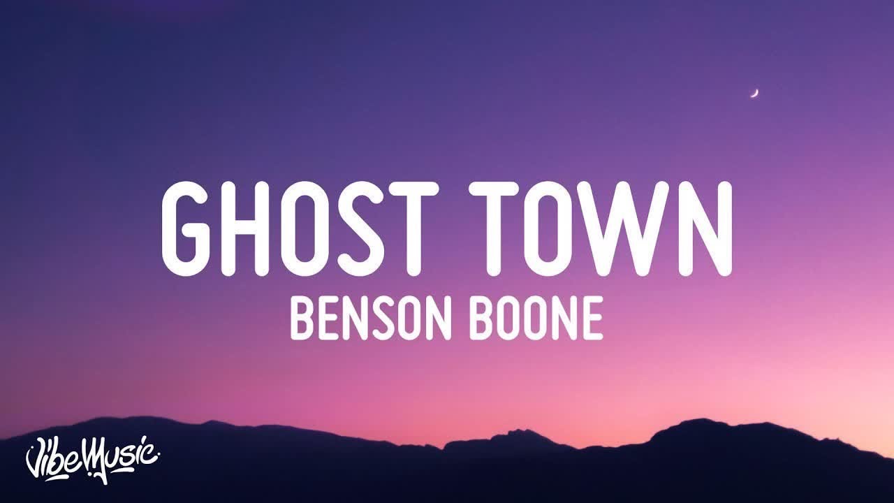 [1 HOUR 🕐] Benson Boone - Ghost Town (Lyrics) “maybe you would be ...