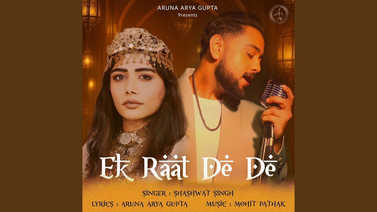 Ek Raat De De - YouTube