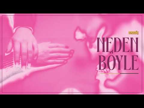 Derdedüş - Neden Böyle