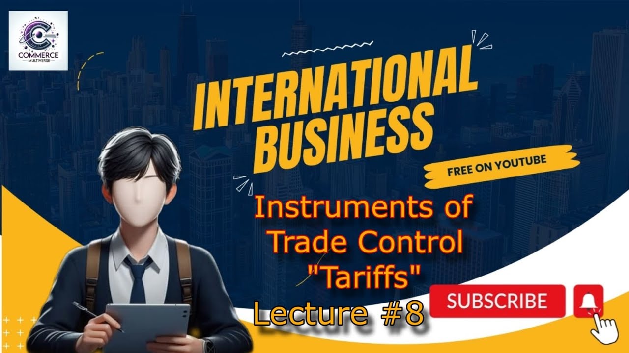 Instruments of Trade Control | Commercial Policies | International ...