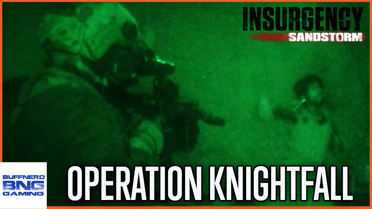 Operation Knightfall - Insurgency Sandstorm - YouTube