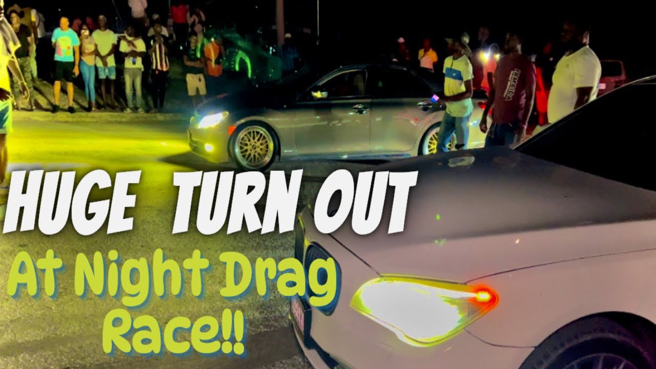 Huge Turn Out @ Night Drag Race - YouTube