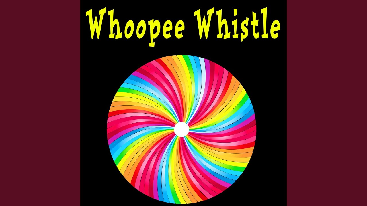Whoopee Whistle - YouTube