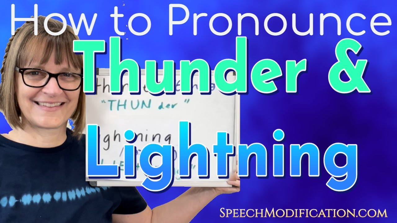 How to Pronounce Thunder and Lightning - YouTube