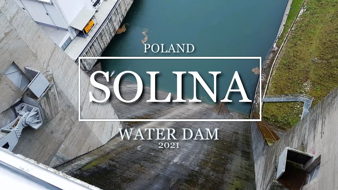 [4K] Polska Solina - Zapora Wodna 2021/Poland Water Dam - YouTube