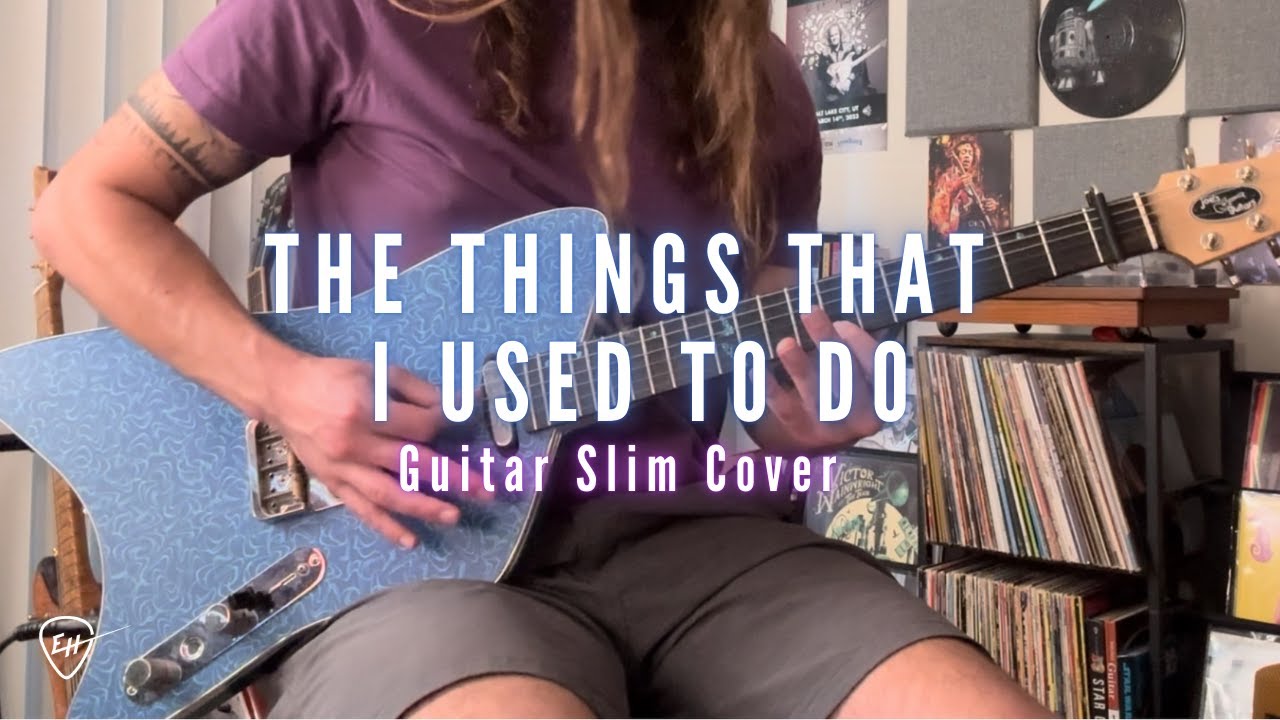 The Things That I Used to Do | Guitar Slim Solo Cover | Eric Heideman ...