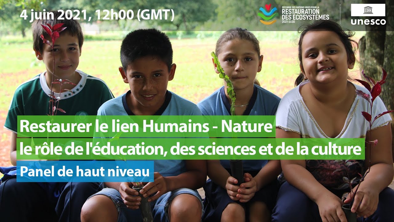 Restaurer le lien Humains - Nature – le rôle de l'éducation, des ...