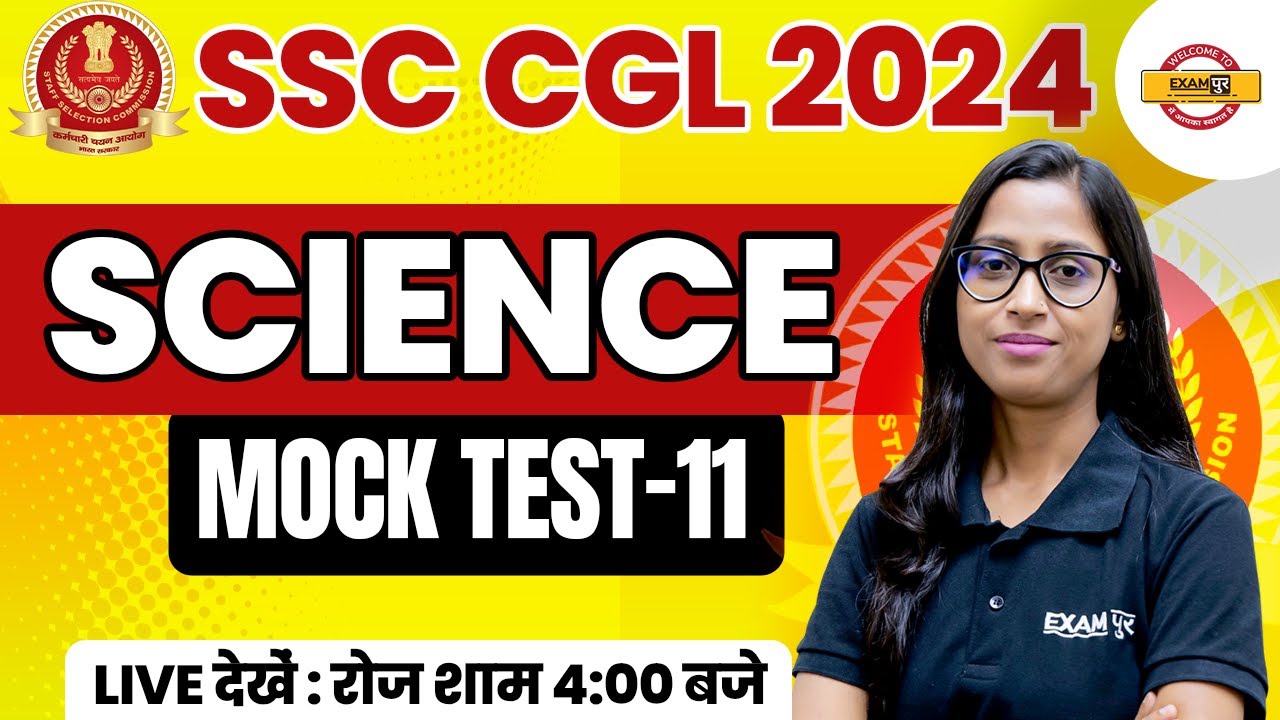 SSC CGL 2024 || SCIENCE || MOCK TEST-11 || BY SHILPI MA'AM - YouTube