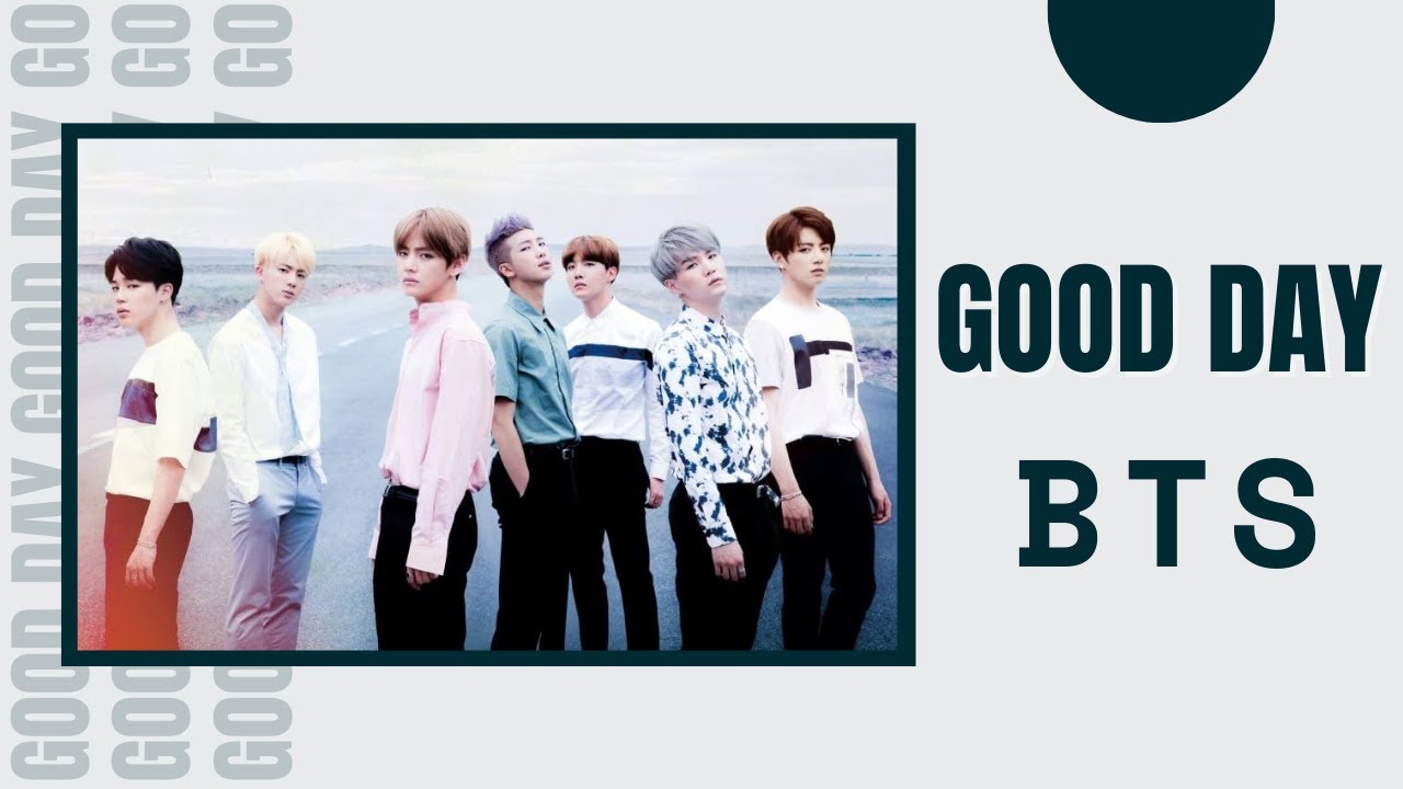 De quoi parle Good Day de BTS ? (traduction francaise et analyse) - YouTube