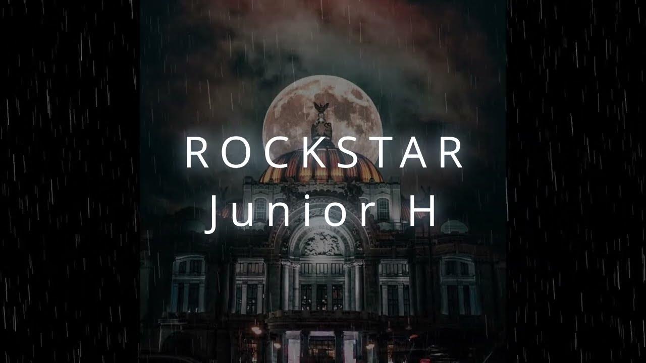 Junior H - ROCKSTAR (Letra) - YouTube