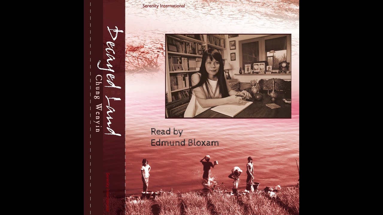 'Decayed Land' and 'Decayed Lust' by Chung Wenyin. Review and audiobook ...