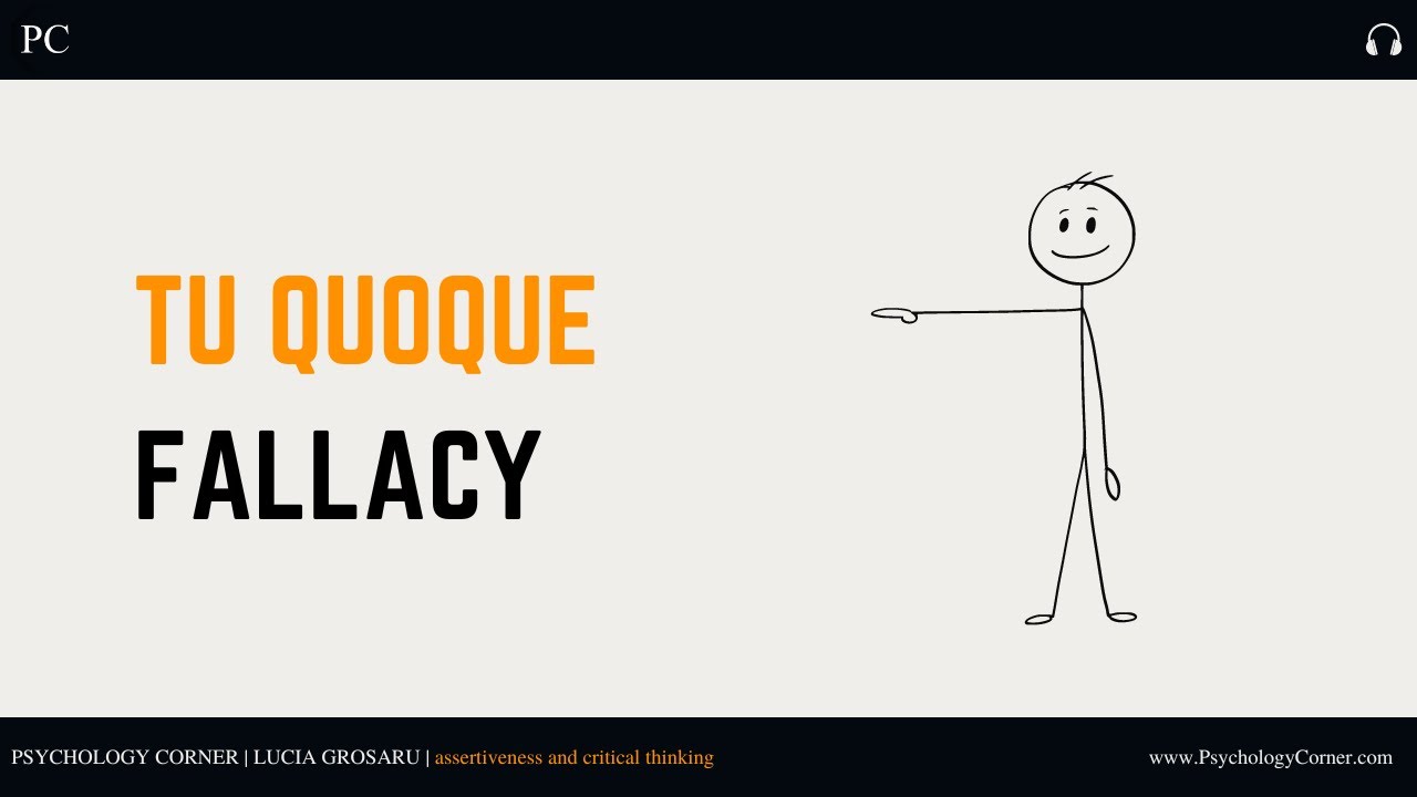 What is The Tu Quoque Fallacy? | Critical Thinking Basics - YouTube