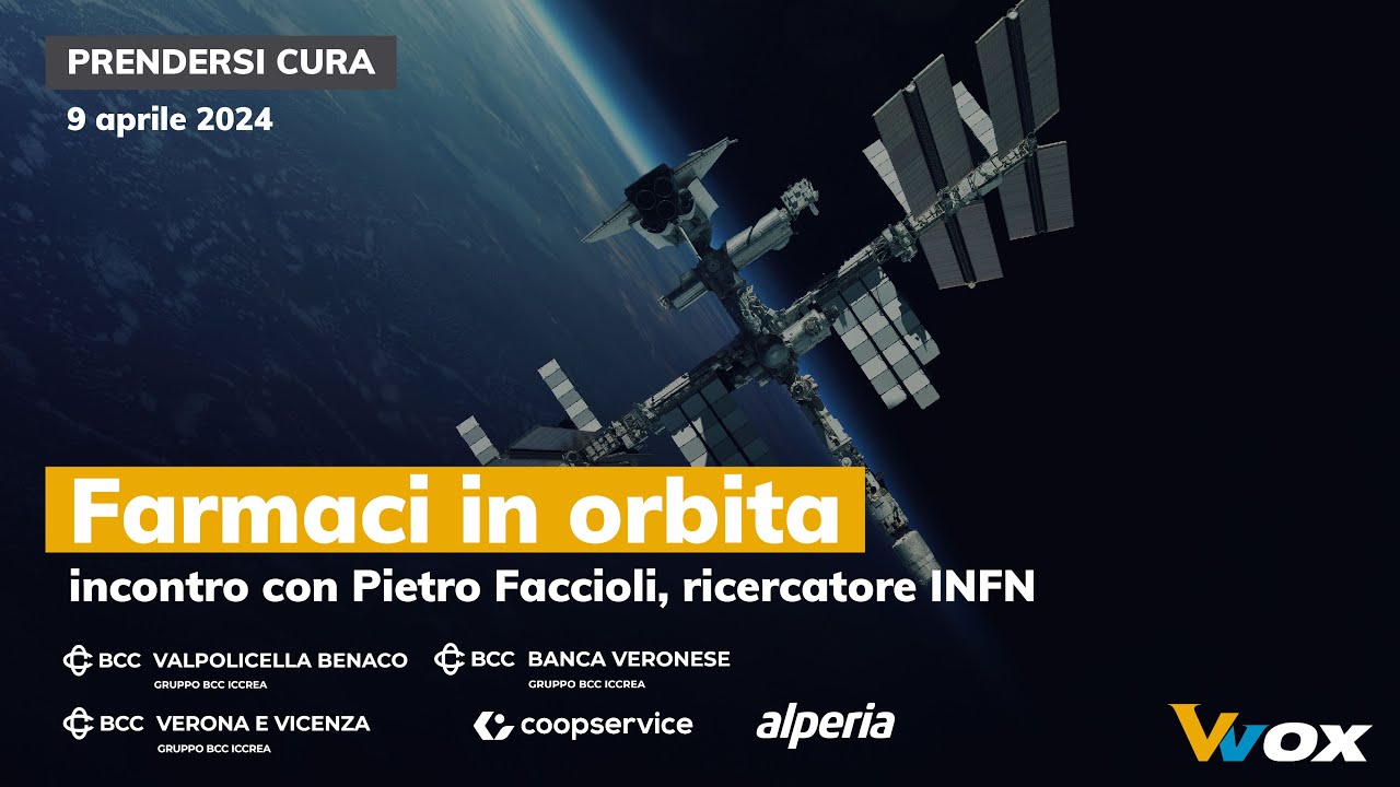 FARMACI IN ORBITA. Incontro con Pietro Faccioli, ricercatore INFN - YouTube