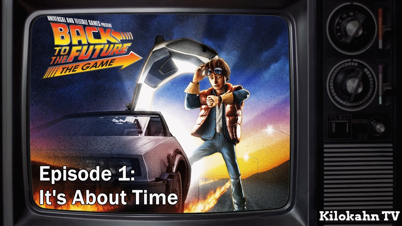 Ep. 3: #BTTF: The Game - It's About Time - YouTube