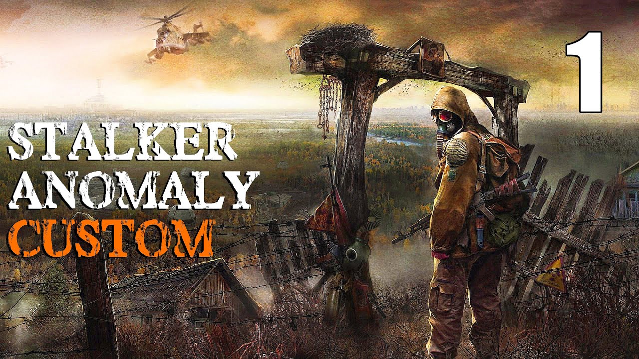 STALKER ANOMALY CUSTOM Часть 1: Зов Зоны - YouTube