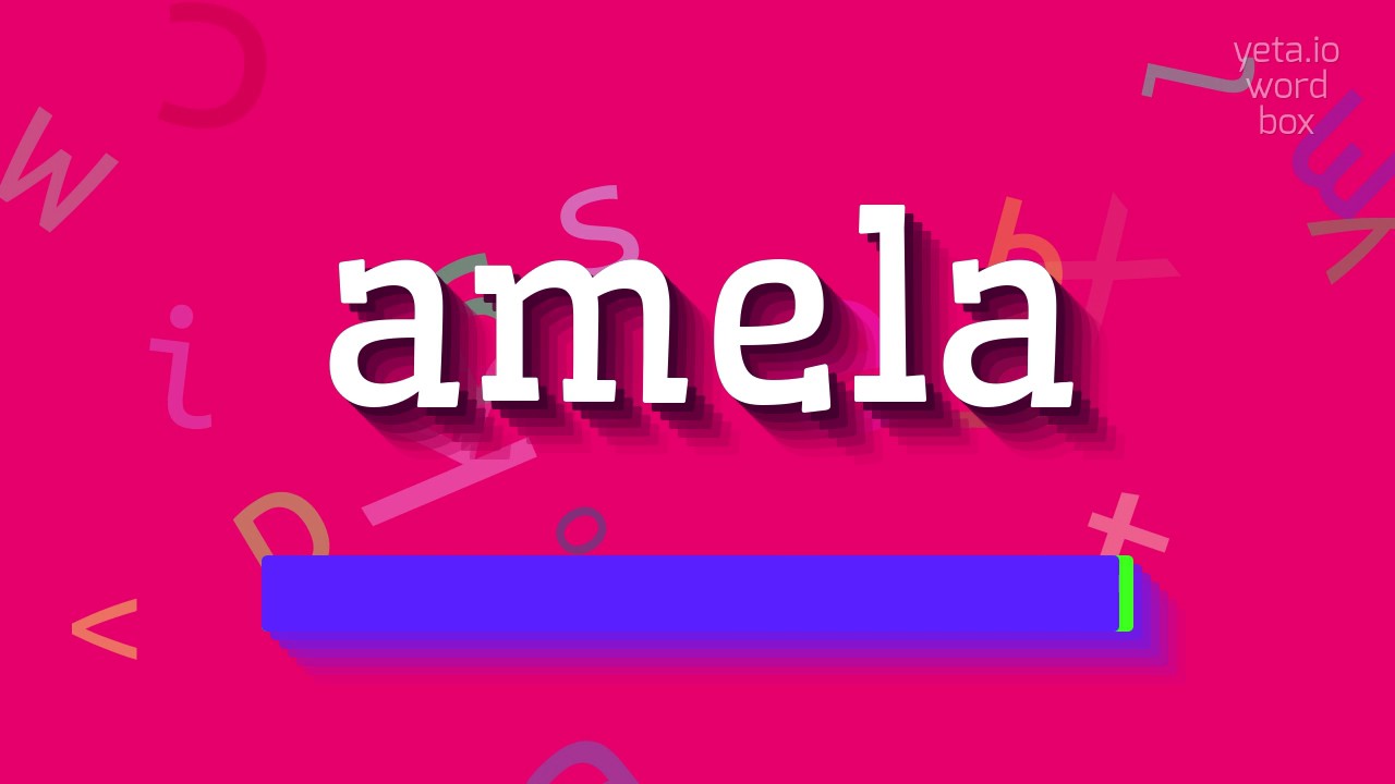 How to say "amela"! (High Quality Voices) - YouTube