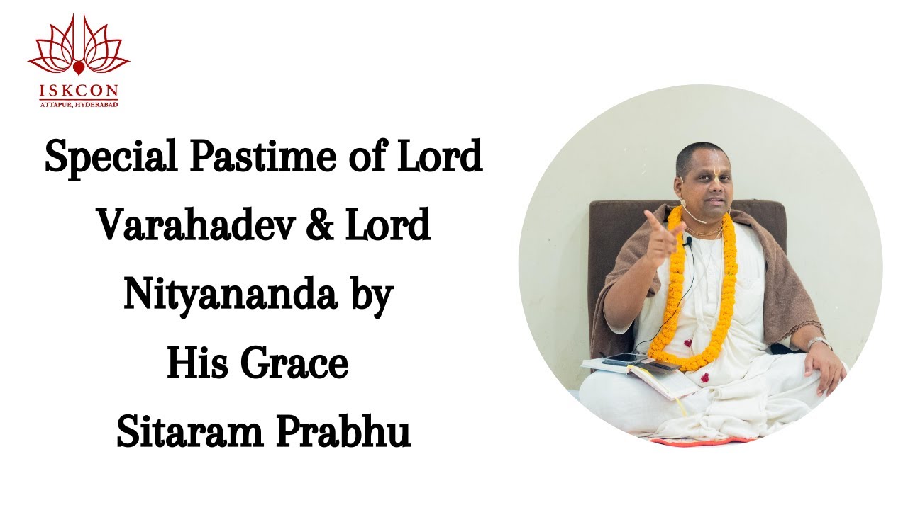 Special Pastime of Lord Varahadev & Lord Nityananda by His Grace ...