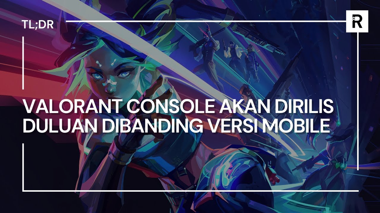 Riot Games Prioritaskan VALORANT Console Dibanding Mobile? - TL;DR ...