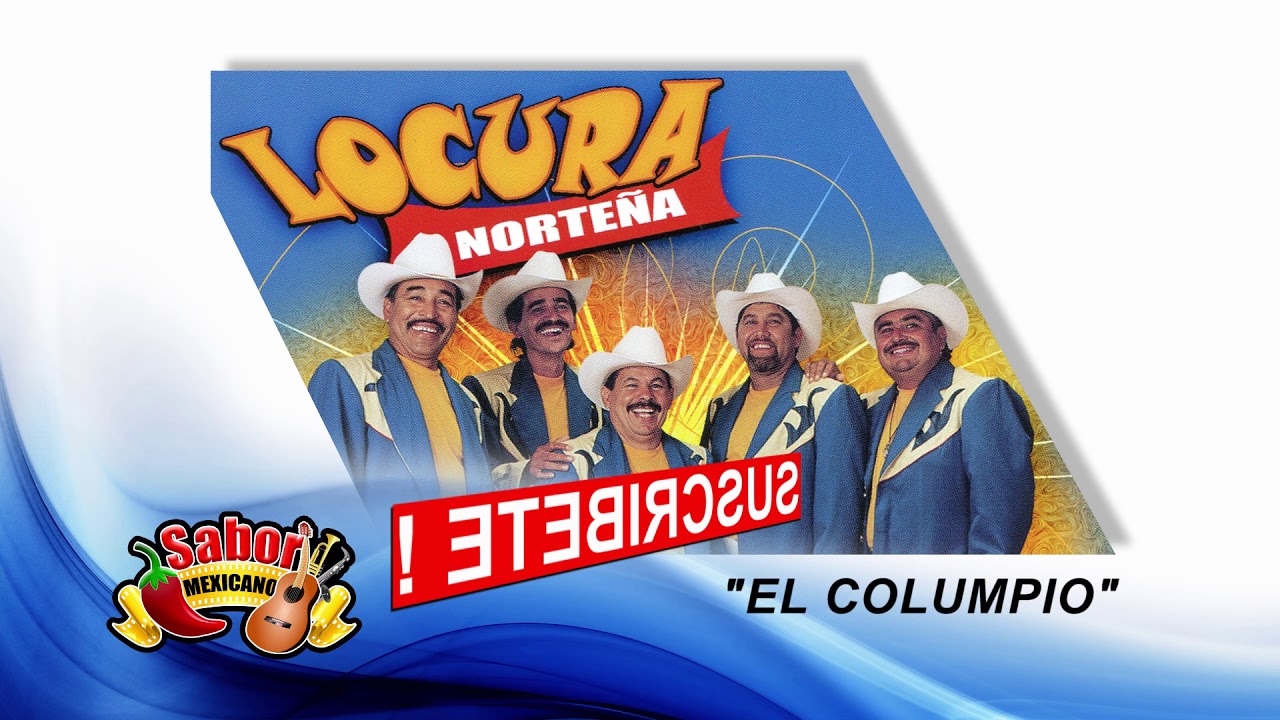 Locura Norteña - El Columpio (LETRA) - YouTube