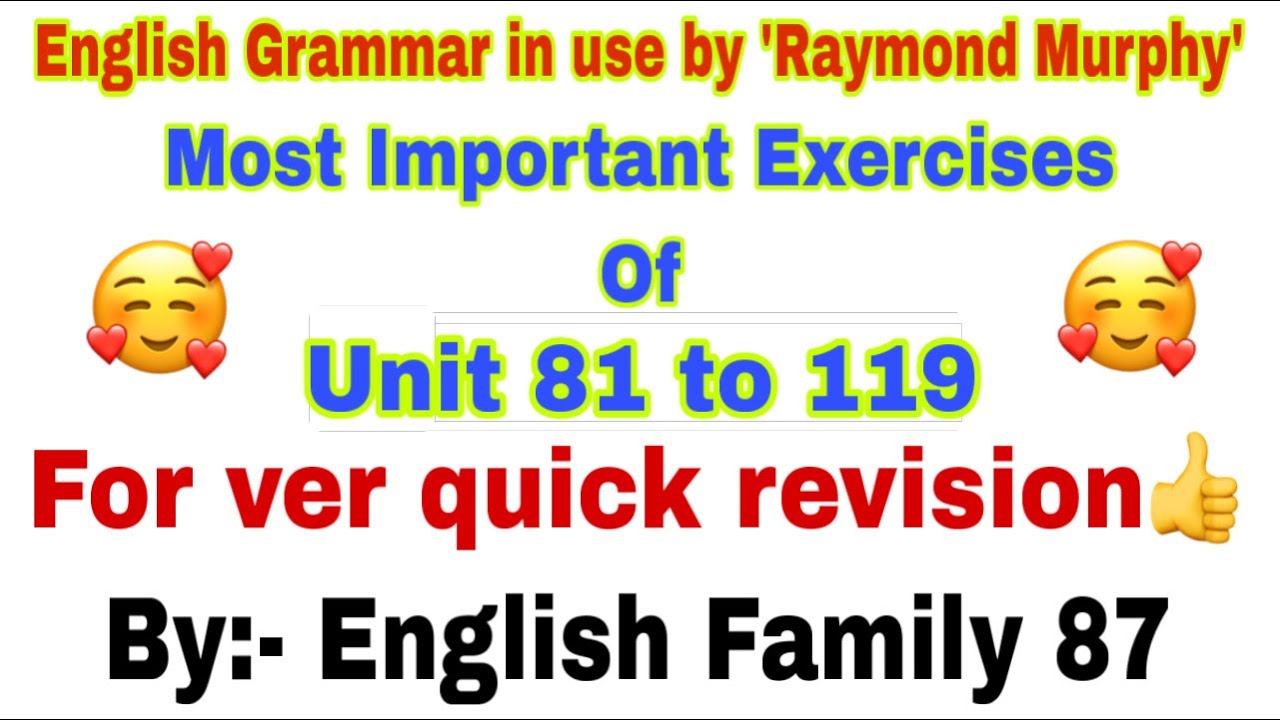 Important exercises of Unit 81 to 119 by English Family 87 - YouTube