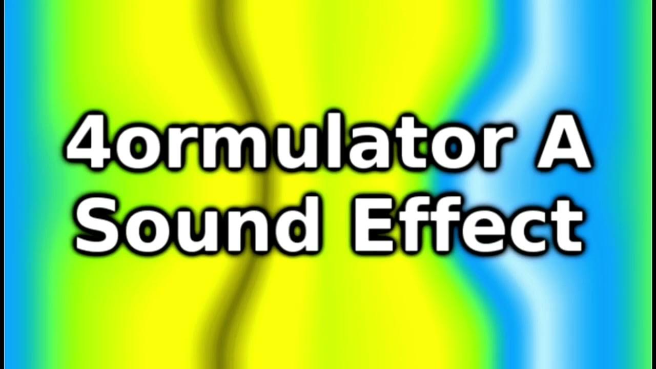 4ormulator A Sound Effect - YouTube